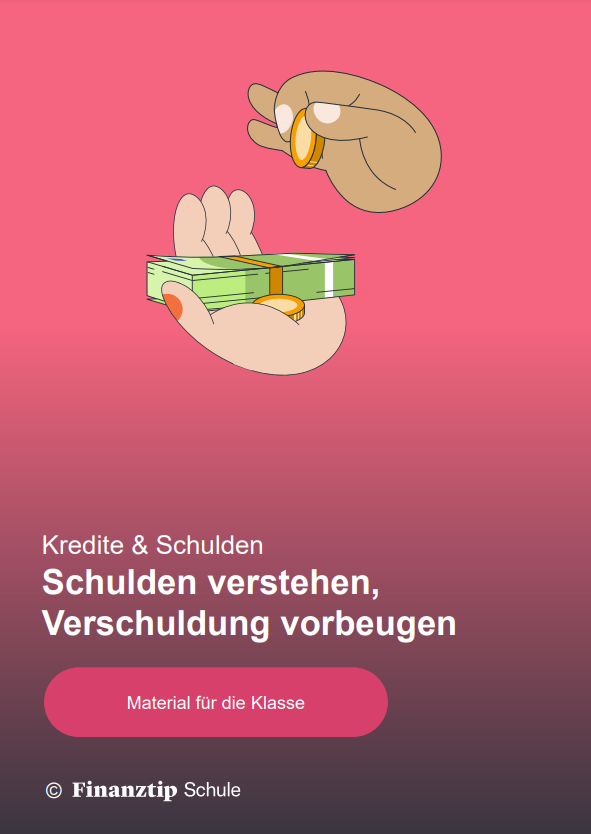 Unterrichtsmaterial: Schulden verstehen, Verschuldung vorbeugen
