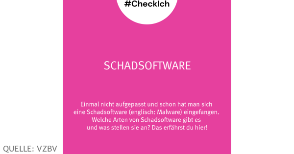 #CheckIch: Schadsoftware, welche es gibt und was sie anrichten können